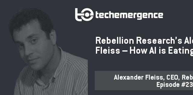 Rebellion Research’s Alexander Fleiss – How AI is Eating Finance ...