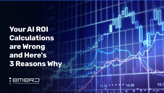 Your AI ROI Predictions Are Wrong - Here's 3 Reasons Why - Emerj ...