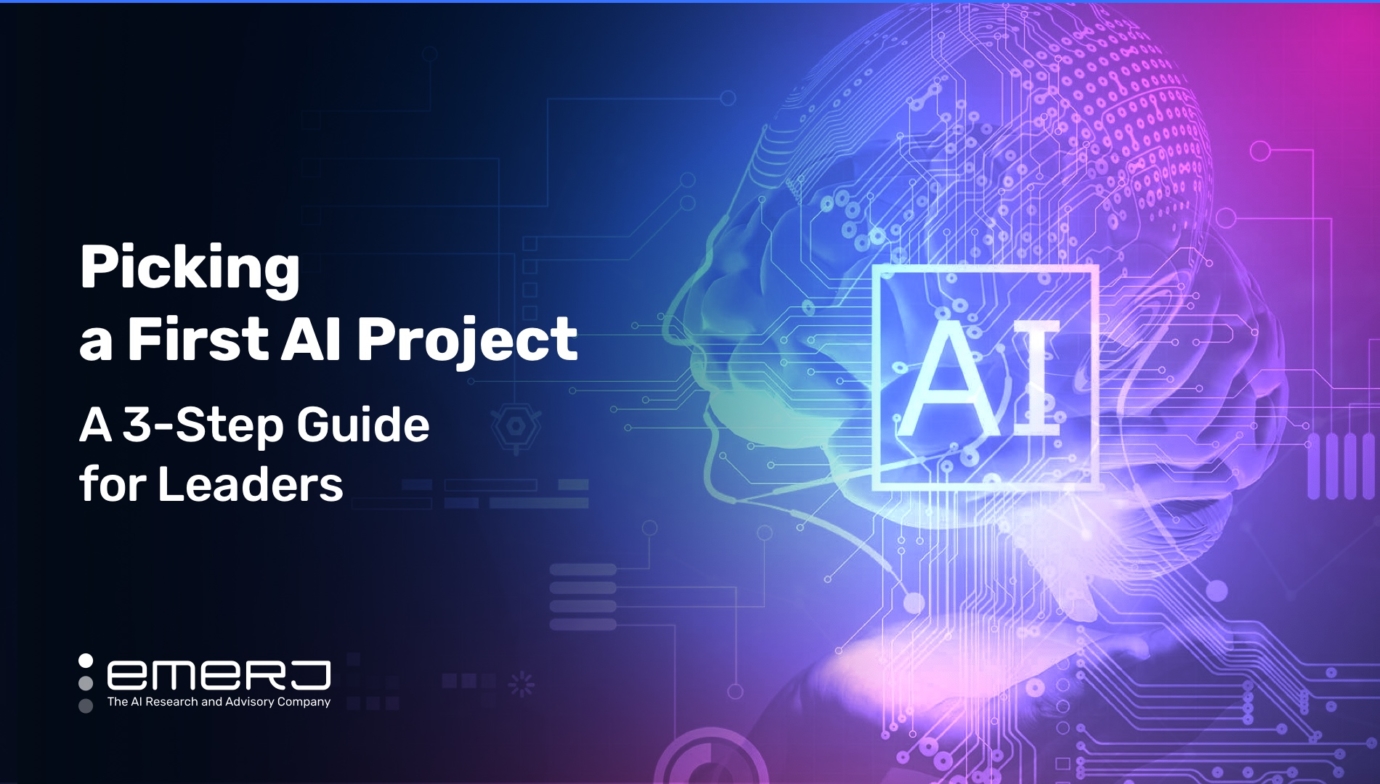Picking a First AI Project - A 3-Step Guide for Leaders - Emerj ...