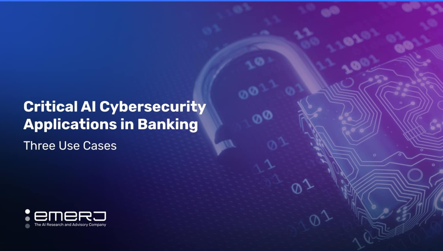 Critical AI Cybersecurity Applications in Banking - Three Use Cases ...