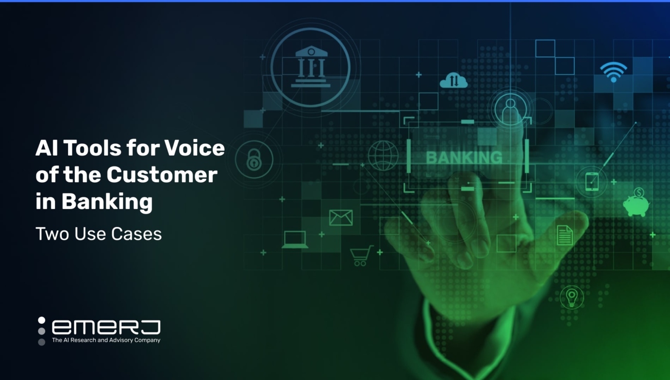 AI Tools for Voice of the Customer in Banking - Two Use Cases - Emerj ...