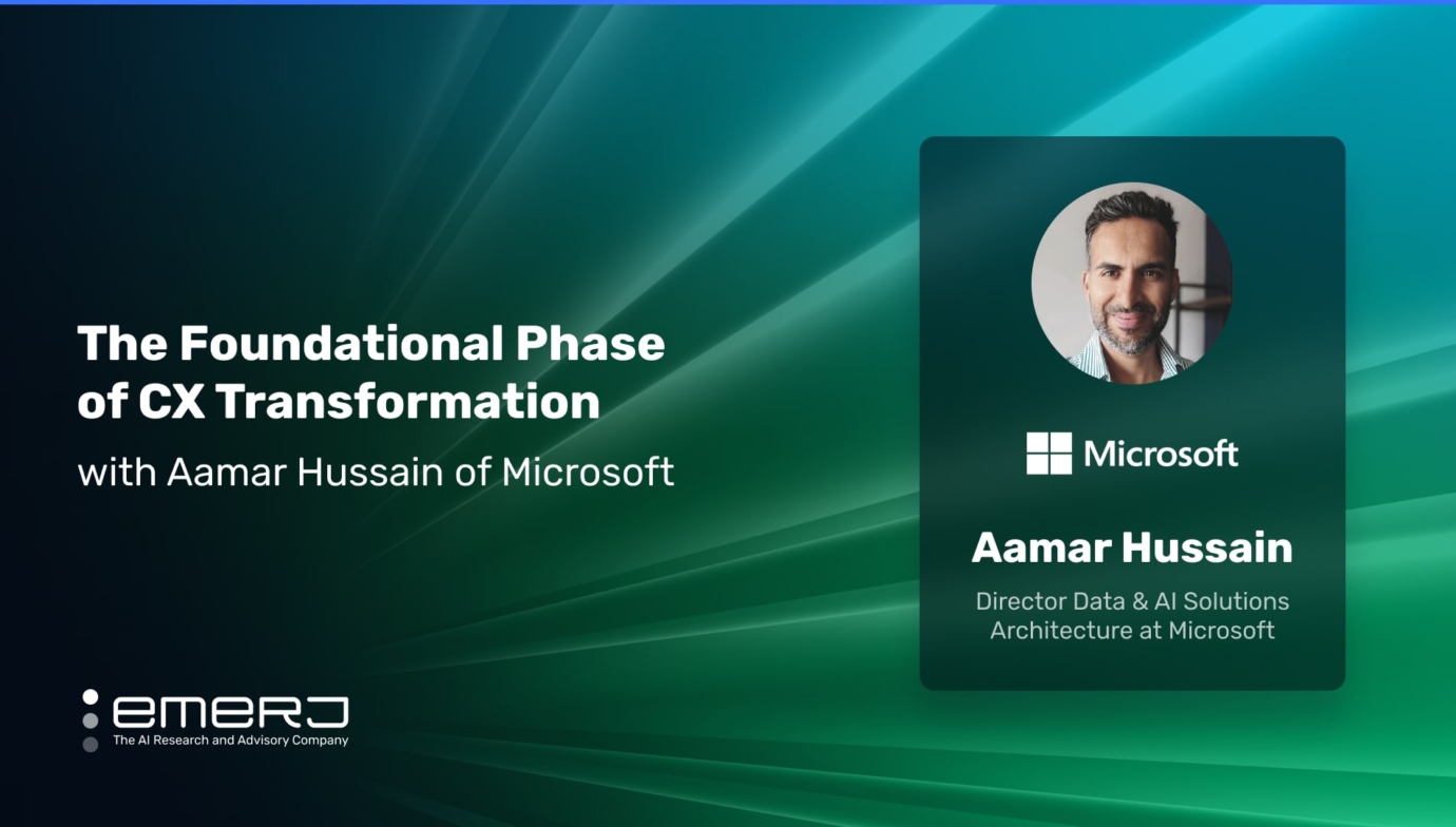 The Foundational Phase of CX Transformation – with Aamar Hussain of ...