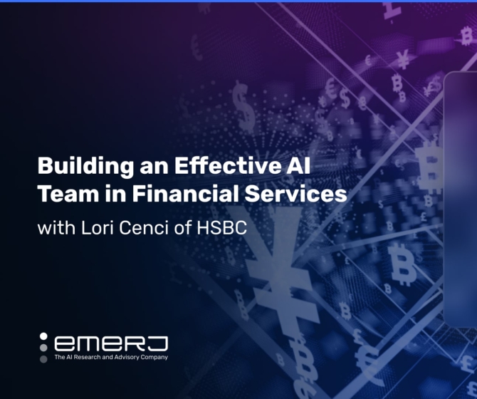 Building an Effective AI Team in Financial Services – with Lori Cenci ...