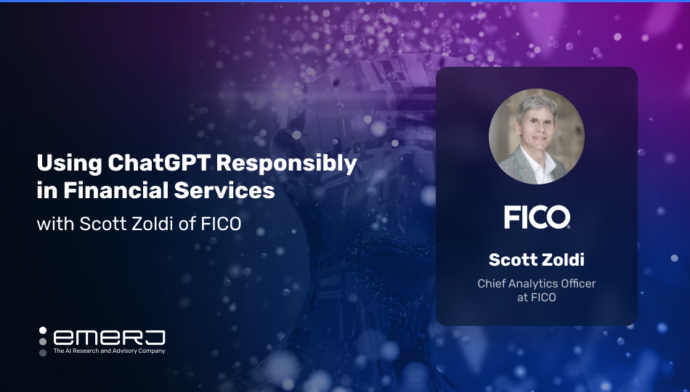 Using ChatGPT Responsibly in Financial Services - with Scott Zoldi of ...