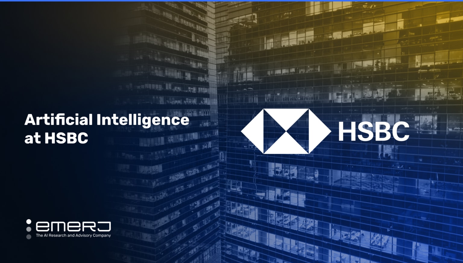 Artificial Intelligence at HSBC - Two Use Cases - Emerj Artificial Intelligence Research