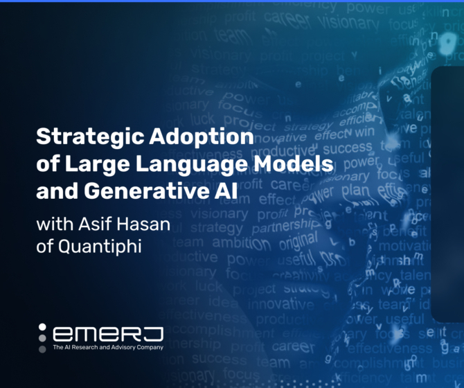 Strategic Adoption of Large Language Models and Generative AI – with Asif Hasan of Quantiphi ...