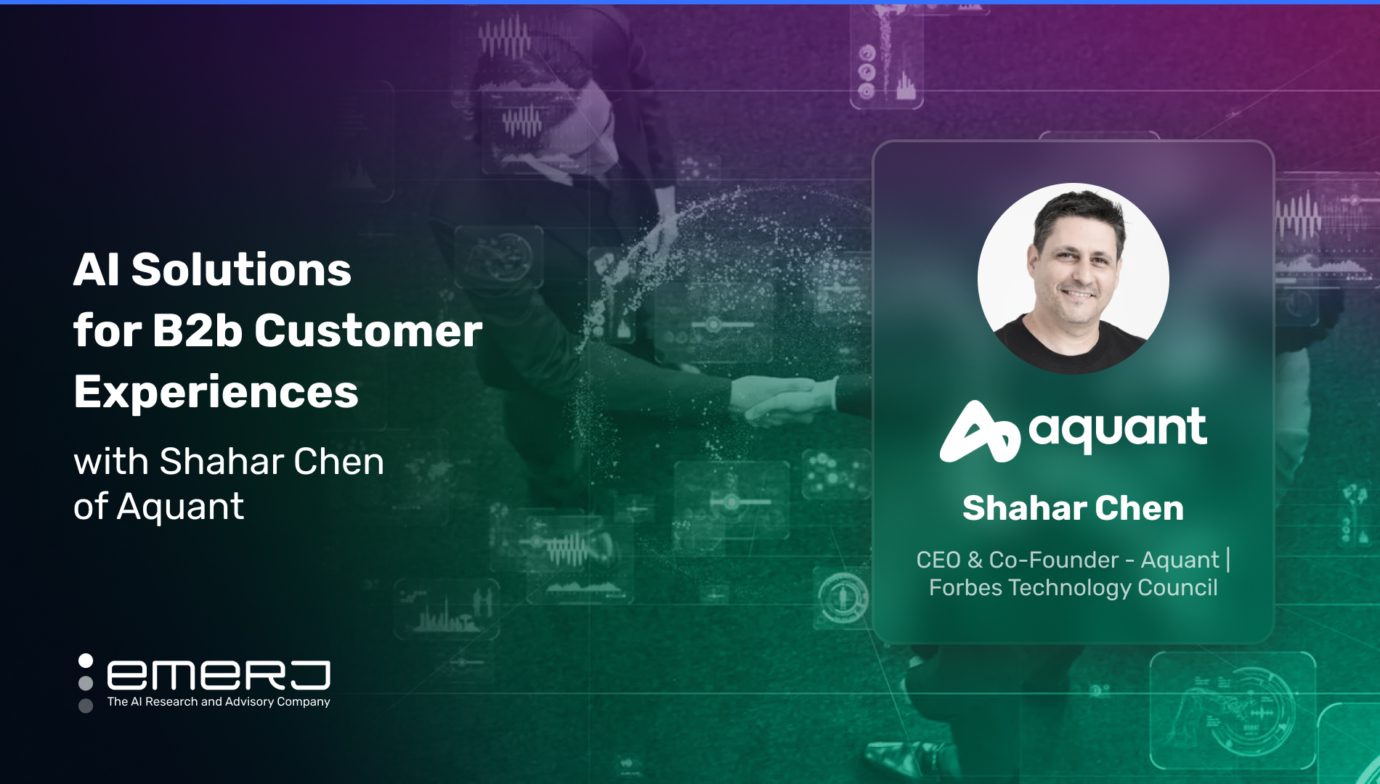 AI Solutions for B2B Customer Experiences - with Shahar Chen of Aquant ...
