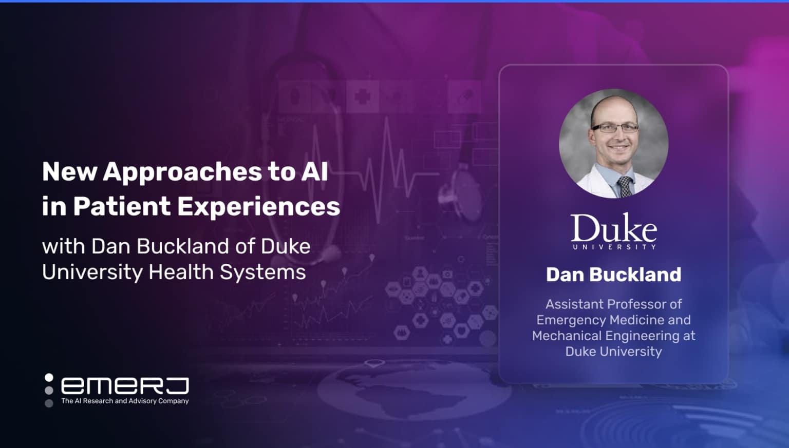 New Approaches to AI in Patient Experiences - with Dan Buckland of Duke ...