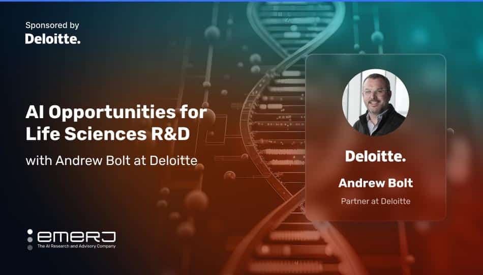 AI Opportunities for Life Sciences R&D – with Andrew Bolt of Deloitte ...