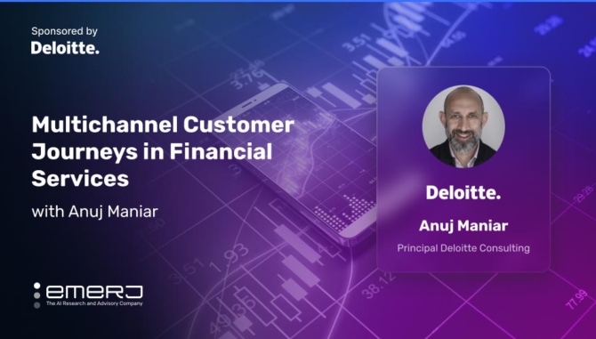 Multichannel Customer Journeys in Financial Services - with Anuj Maniar ...