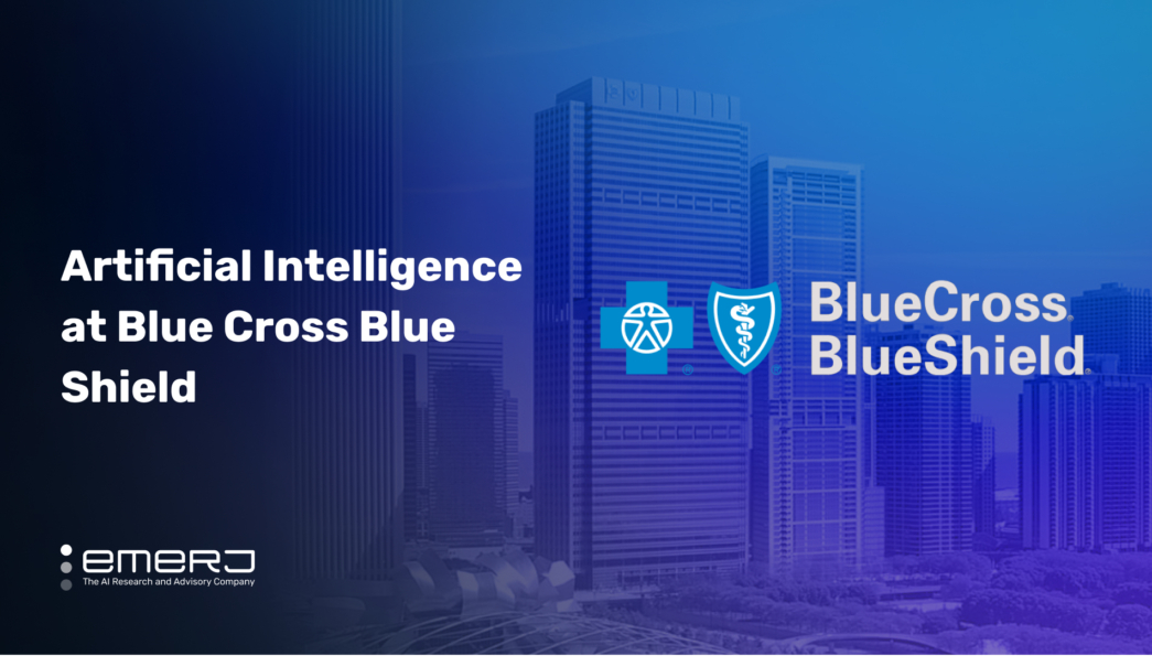 Artificial Intelligence at Blue Cross Blue Shield - Emerj Artificial ...
