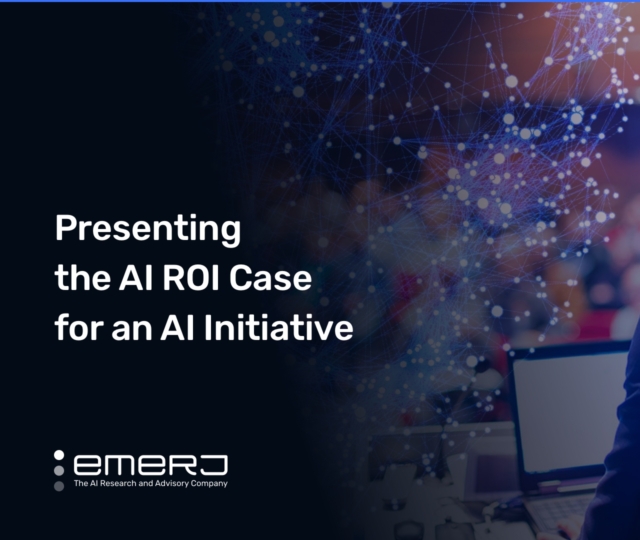 Presenting the AI ROI Case for an AI Initiative | Emerj Artificial Intelligence Research