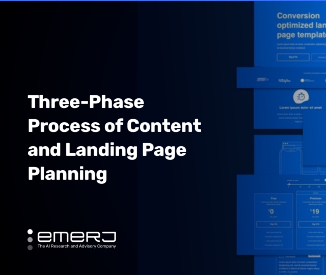 Three-Phase Process of Content and Landing Page Planning | Emerj ...