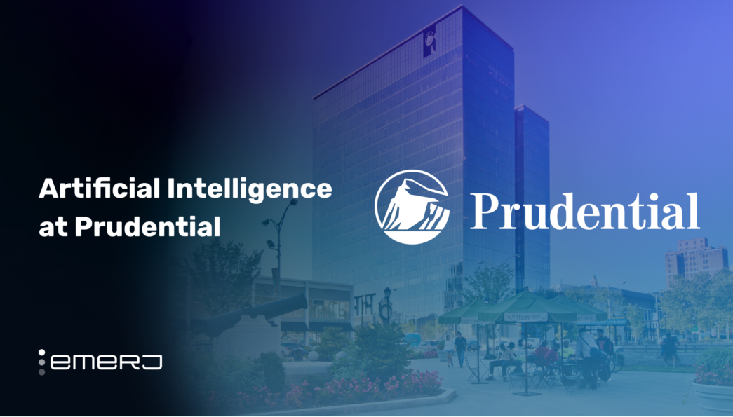Artificial Intelligence at Prudential - Two Use Cases - Emerj ...