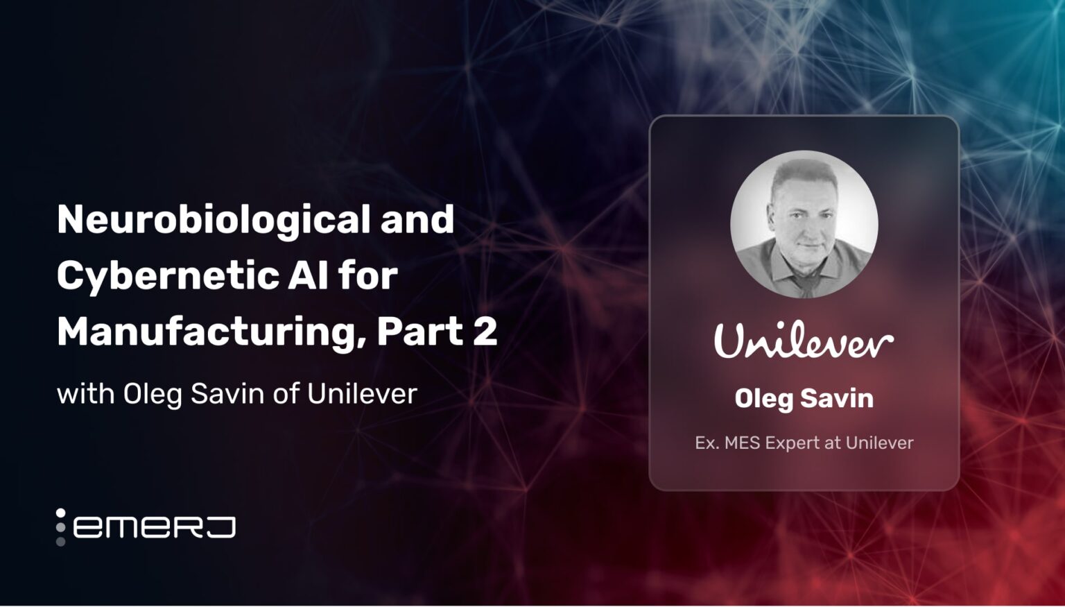 Neurobiological and Cybernetic AI for Manufacturing, Part 2 - with Oleg ...