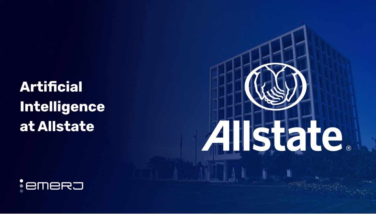 Artificial Intelligence at Allstate - Two Use Cases - Emerj Artificial ...
